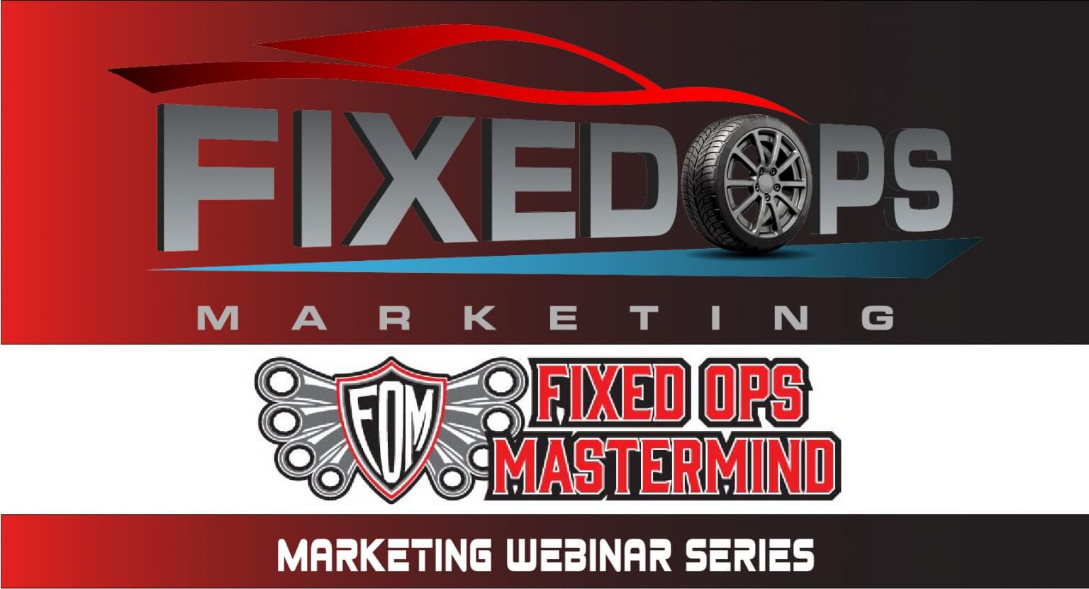 Fixed Ops Mastermind Webinar: 21st Century Marketing After COVID ...